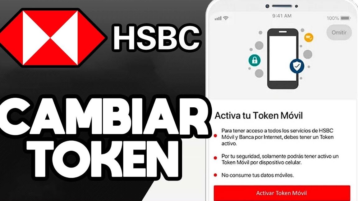 Cambio de celular HSBC: qué hacer con tu token HSBC
