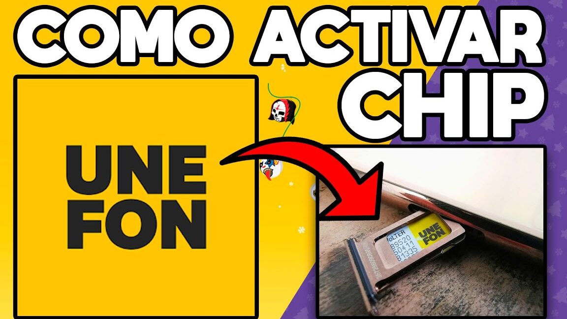 ¿Cómo activar un chip Unefon?